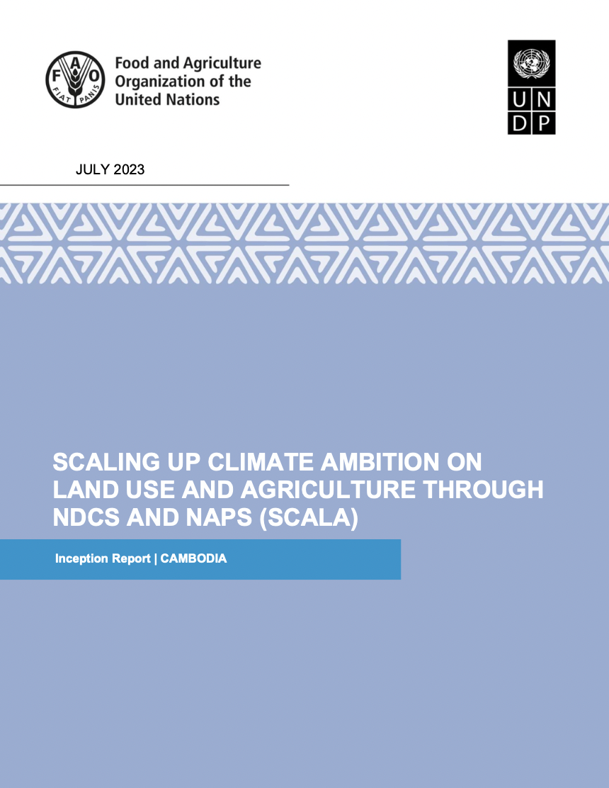 Cambodia SCALA Inception Report | UNDP Climate Change Adaptation Cambodia SCALA Inception Report | UNDP Climate Change Adaptation