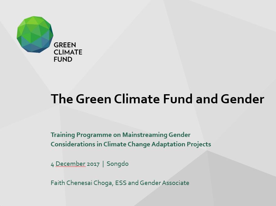 Powerpoint presentation, 'The Green Climate Fund and Gender: Training ... Powerpoint presentation, 'The Green Climate Fund and Gender: Training ...