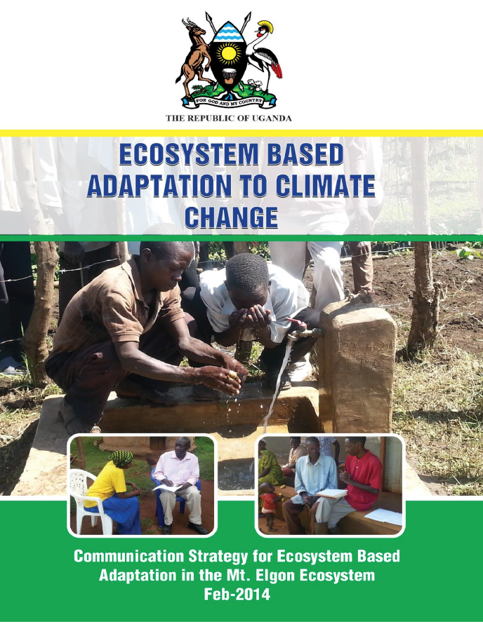Min of Water and Envir & UNDP (2014) Uganda Mt EbA Communications ...